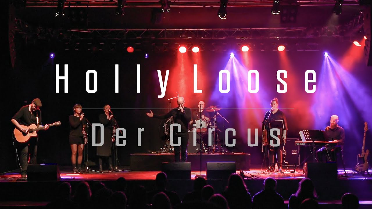 HOLLY LOOSE - Der Circus (Live) - YouTube