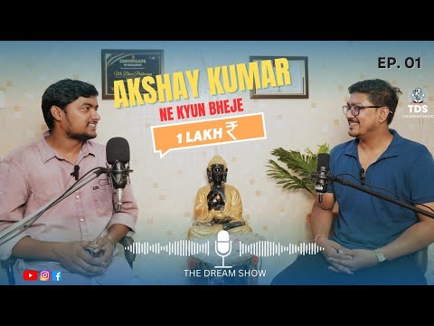 Akshay Kumar Ne Bheje 1lakh Rupye || The Dream Podcast || Dheer Pankhuriya #akshaykumar #podcast ...