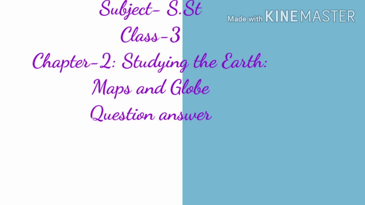 S.St, Class- 3,Chapter-2: Studying the Earth: Maps and Globe - YouTube