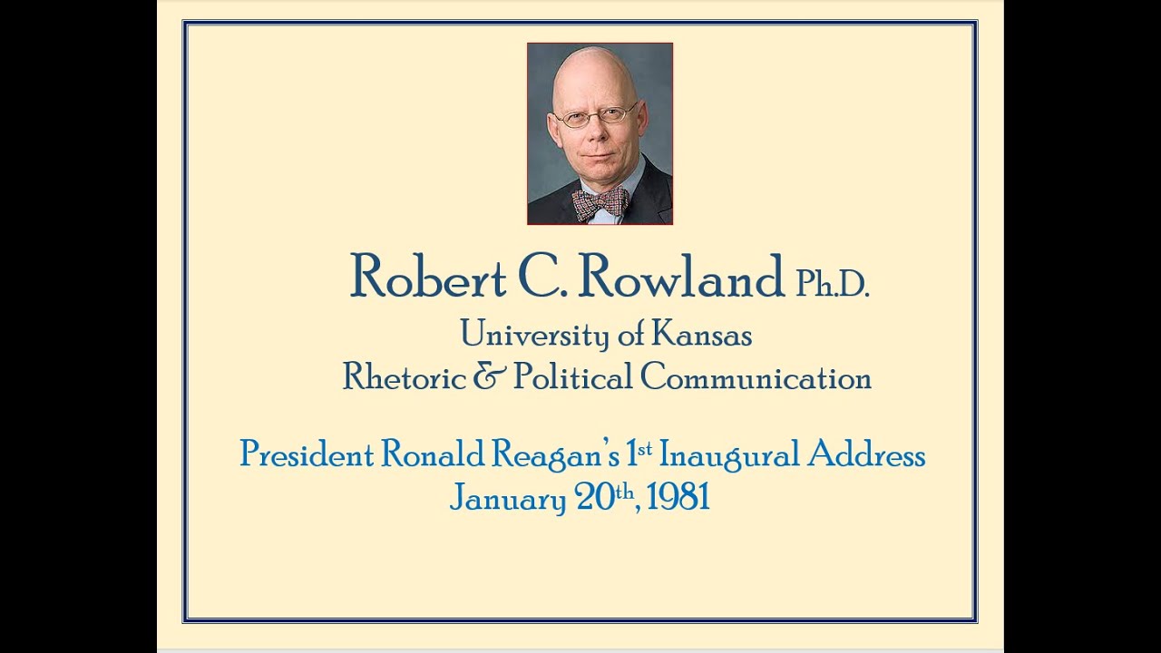 Dr. Robert Rowland – Ronald Reagan’s 1st Inaugural Address - January 20 ...