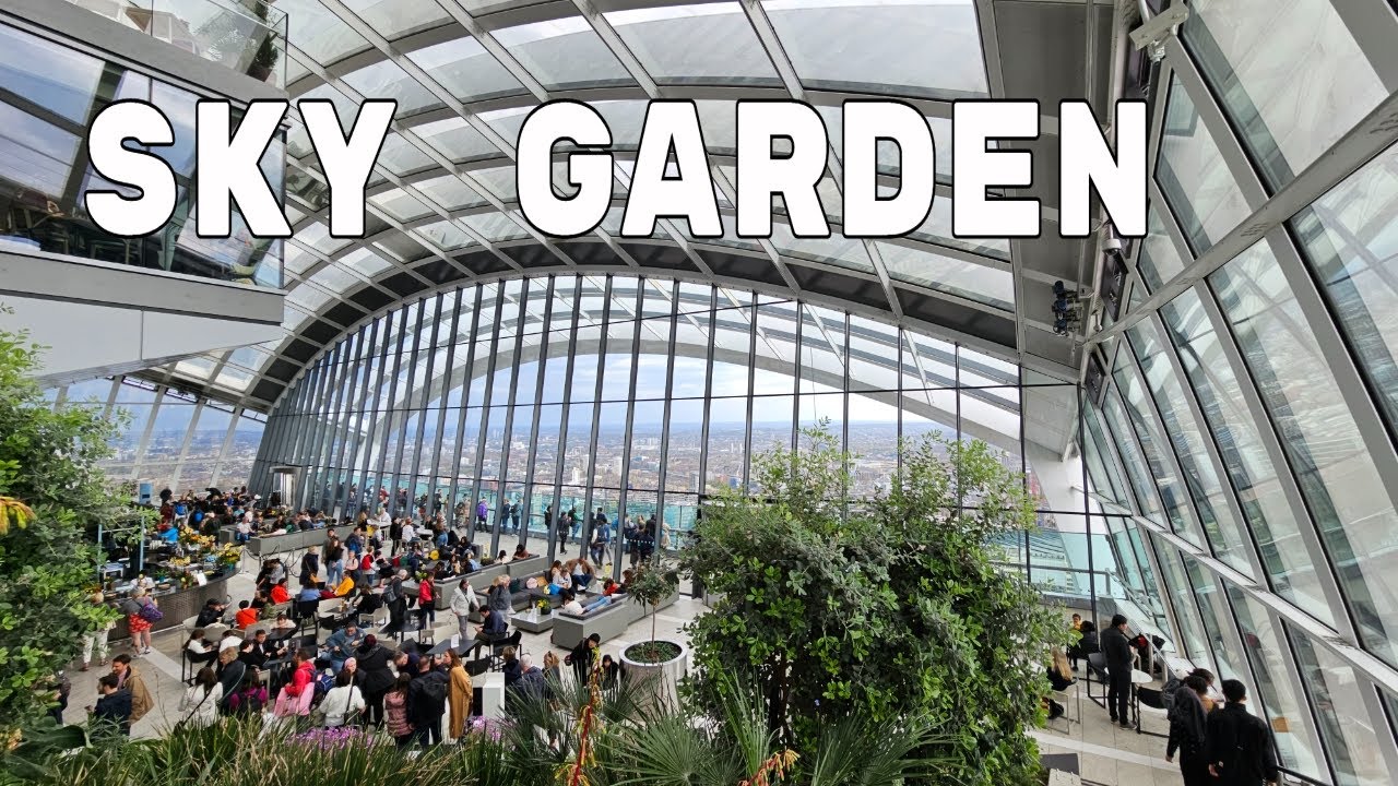 SKY GARDEN LONDON - Best Stunning 360 View of London. Free Highest ...