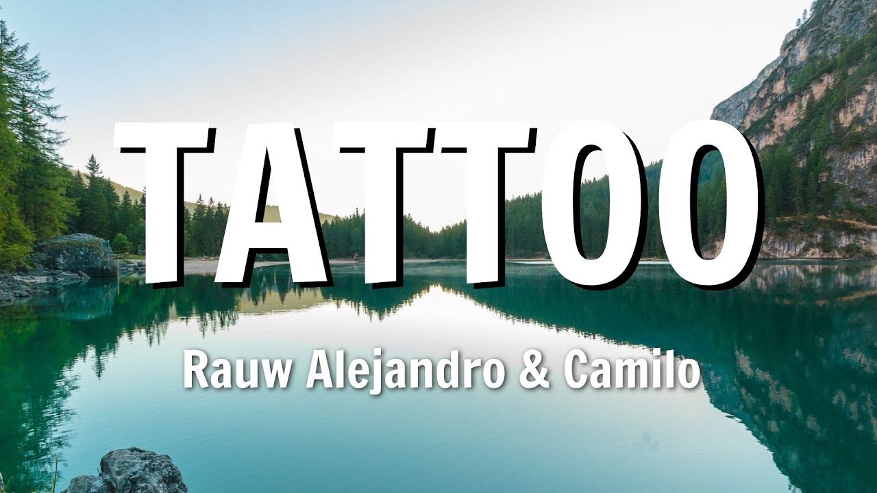 Rauw Alejandro & Camilo - Tattoo Remix (Letra/Lyrics) - YouTube