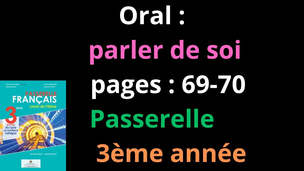 Oral : parler de soi / pages : 69-70 / Passerelle / 3ème / شرح - YouTube