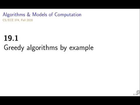UIUC CS 374 FA 20: 19.1. Greedy algorithms by example - YouTube
