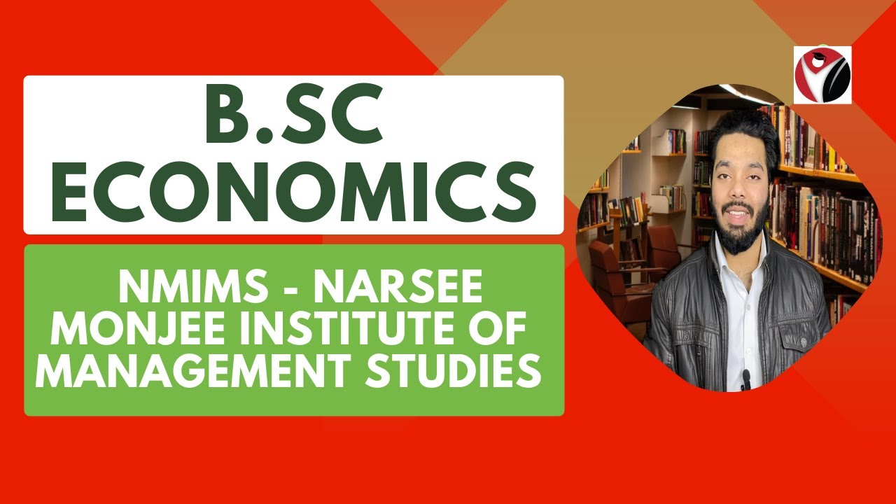BSc Economics from NMIMS | Narsee Monjee Institute of Management Studies | Admissions ...