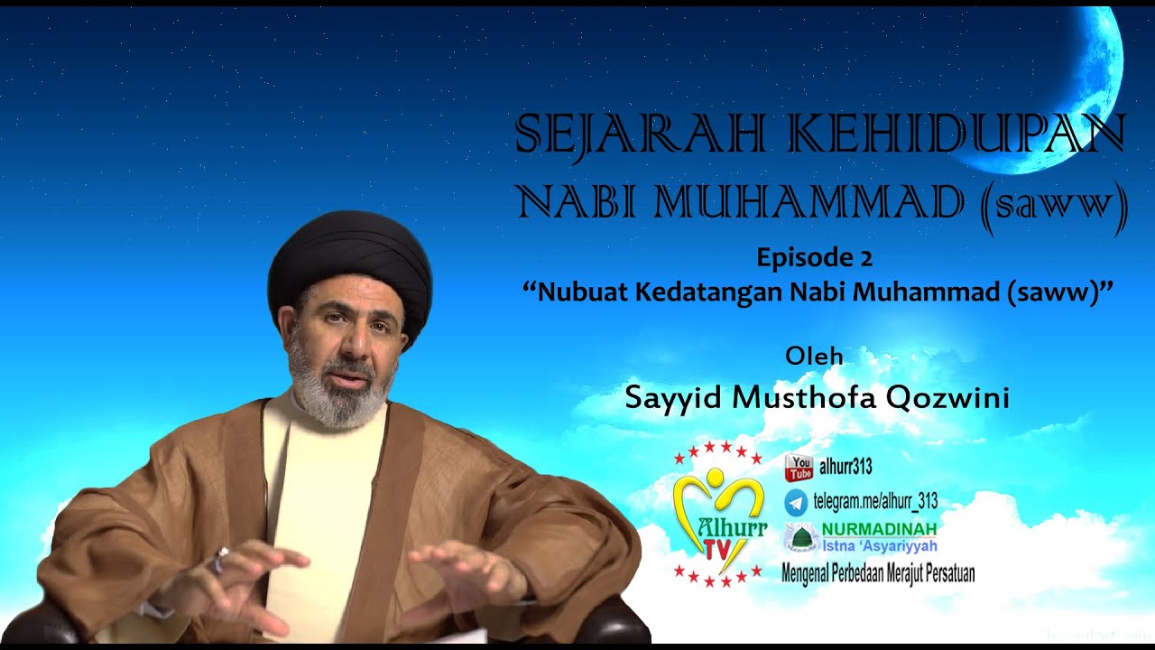 Sejarah Rasulullah (saww) [Bag. 2] : Nubuat Kedatangan Nabi Muhammad ...