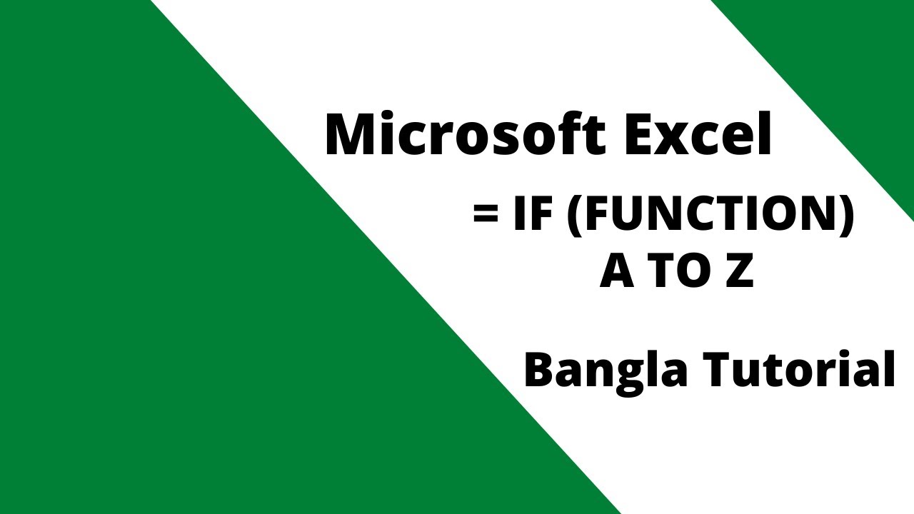 MS EXCEL IF FUNCTION A To Z Bangla Tutorial YouTube MS EXCEL IF FUNCTION A To Z Bangla Tutorial YouTube