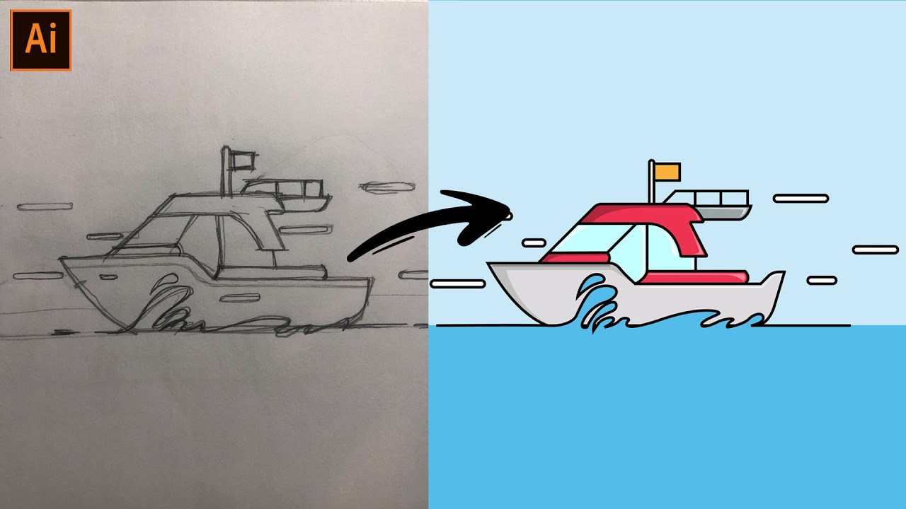 Adobe Illustrator - Draw boat From Sketch To Vector - YouTube