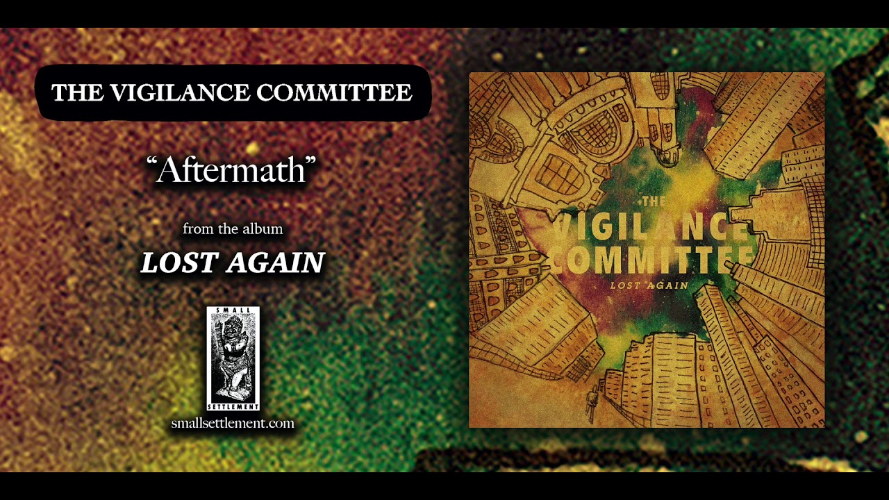 The Vigilance Committee "Aftermath" (Official Audio) - YouTube