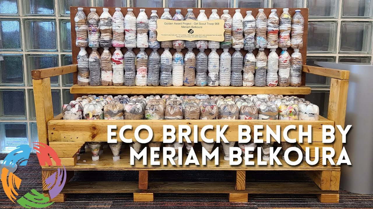 Eco Brick Bench by Meriam Belkoura of Girl Scout Troop 968 - YouTube