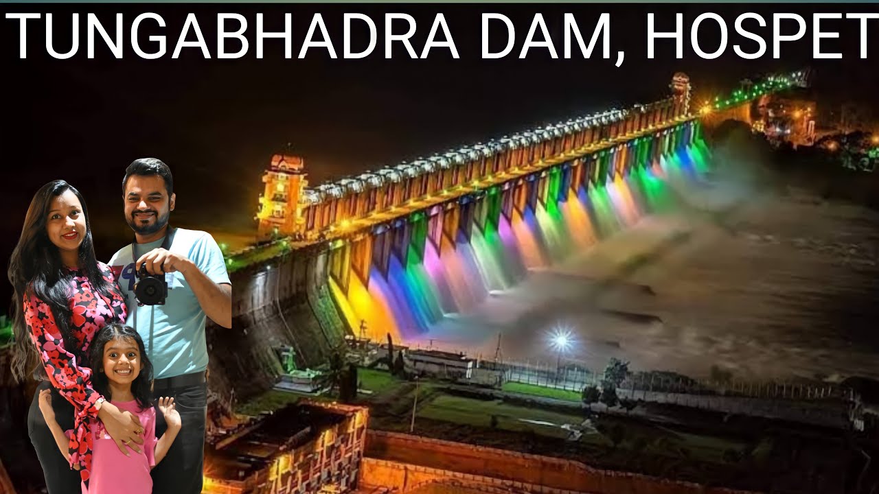Tungabhadra Dam, HOSPET || Tourist Places to visit Hampi || Bangalore ...
