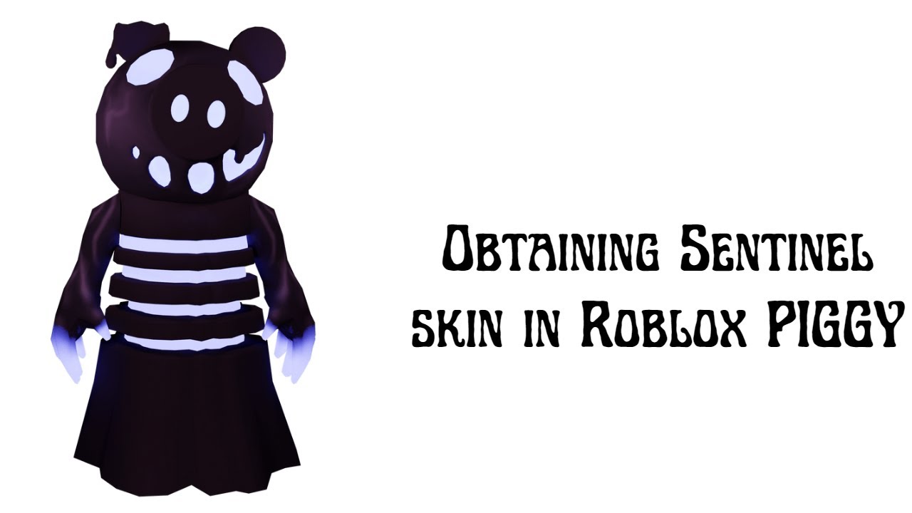 Obtaining Sentinel Skin In Roblox Piggy #roblox #piggy - YouTube