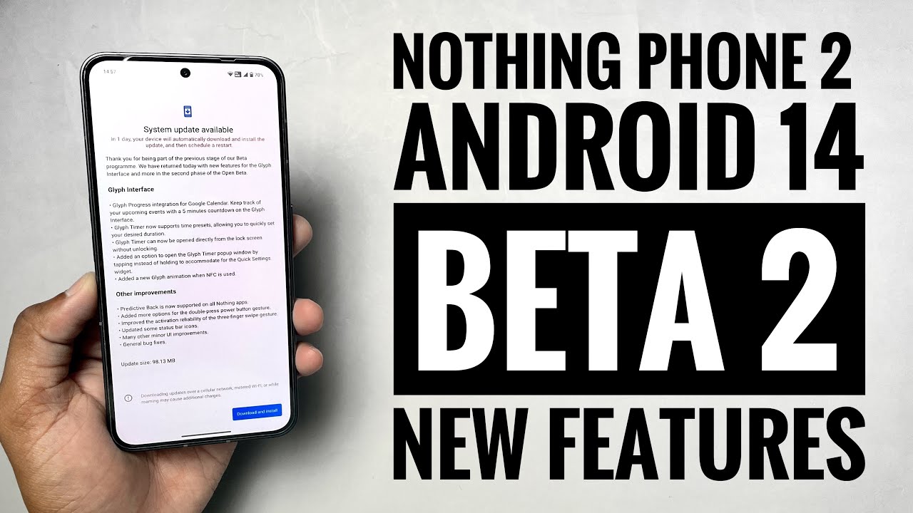 Nothing OS 2.5.0 Android 14 Beta 2 || Nothing Phone 2 Android 14 || Nothing Phone 2 New Update ...