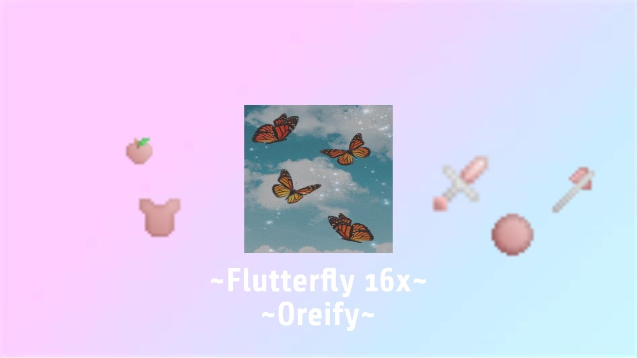 Flutterfly (16x) || Aesthetic pack release 1.8.9 - YouTube