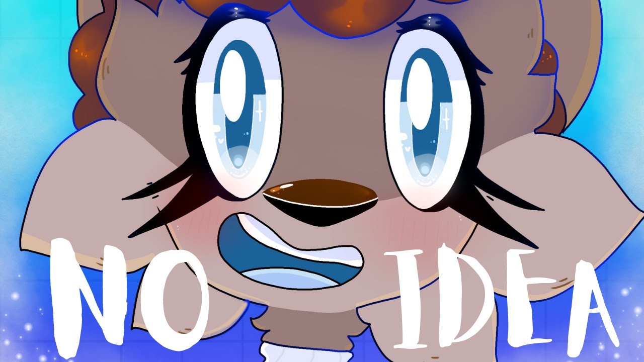 No idea || Animation meme (REMAKE) - YouTube