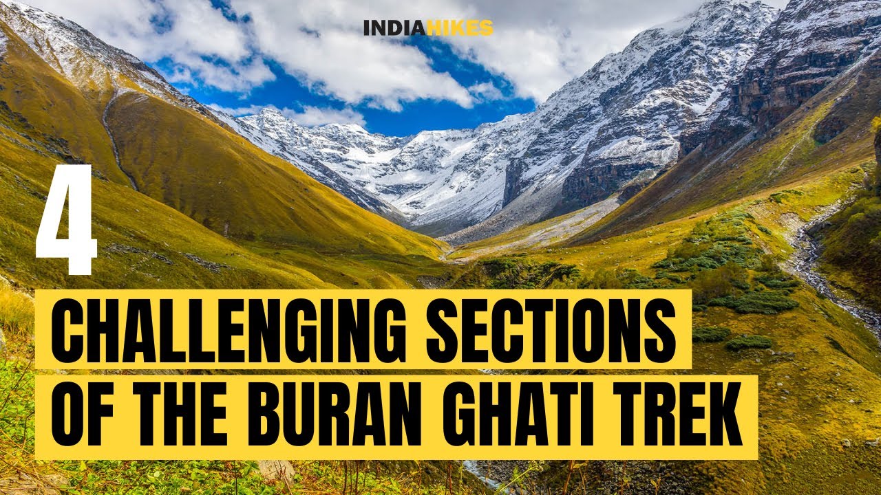 4 Challenging Sections Of The Buran Ghati Trek | How To Prepare | A 2 ...