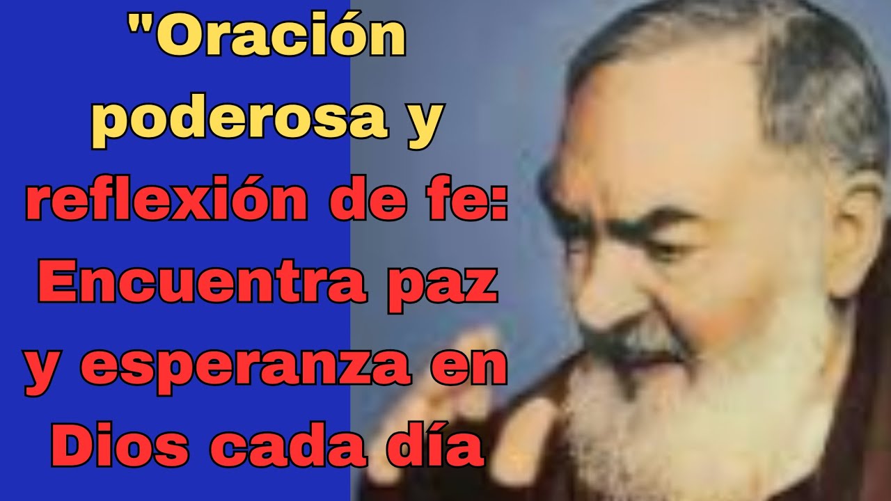"Oración poderosa y reflexión de fe: Encuentra paz y esperanza en Dios ...