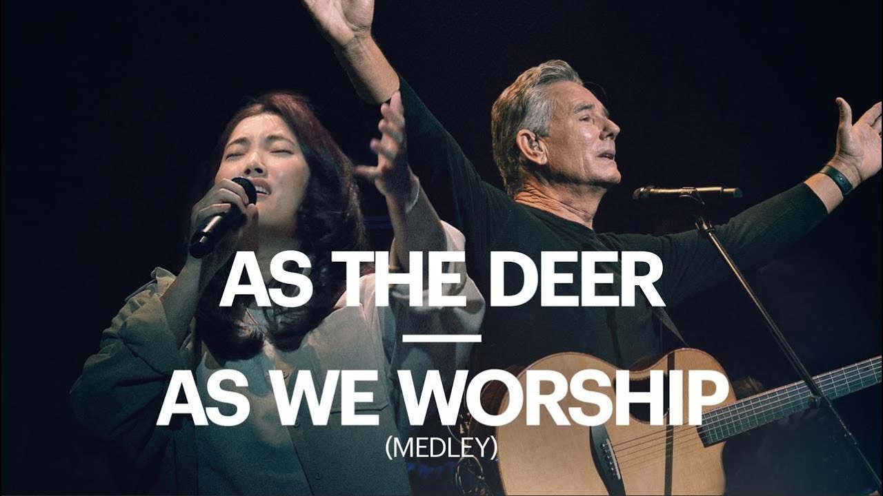As The Deer / As We Worship | Ft. Bob Fitts & New Creation Worship ...