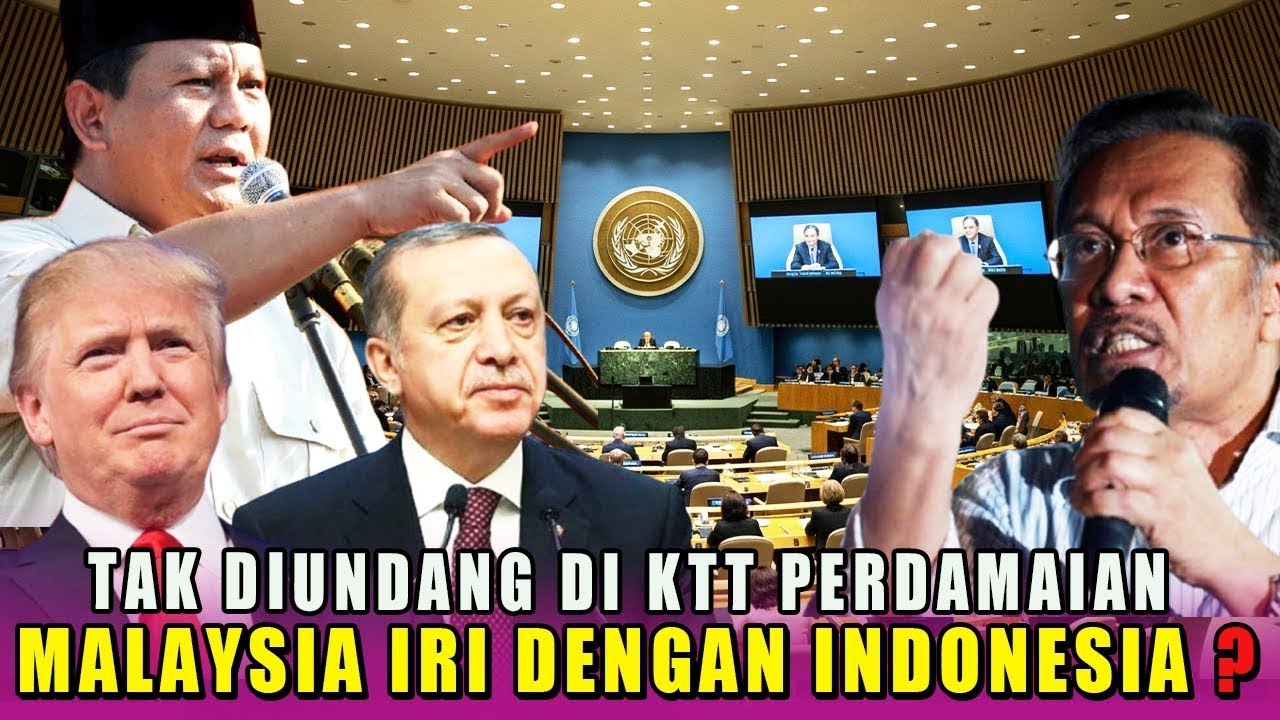 HEBOH TAK DIUNDANG DI KTT PERDAMAIAN, MALAYSIA IRI DENGAN INDONESIA ...