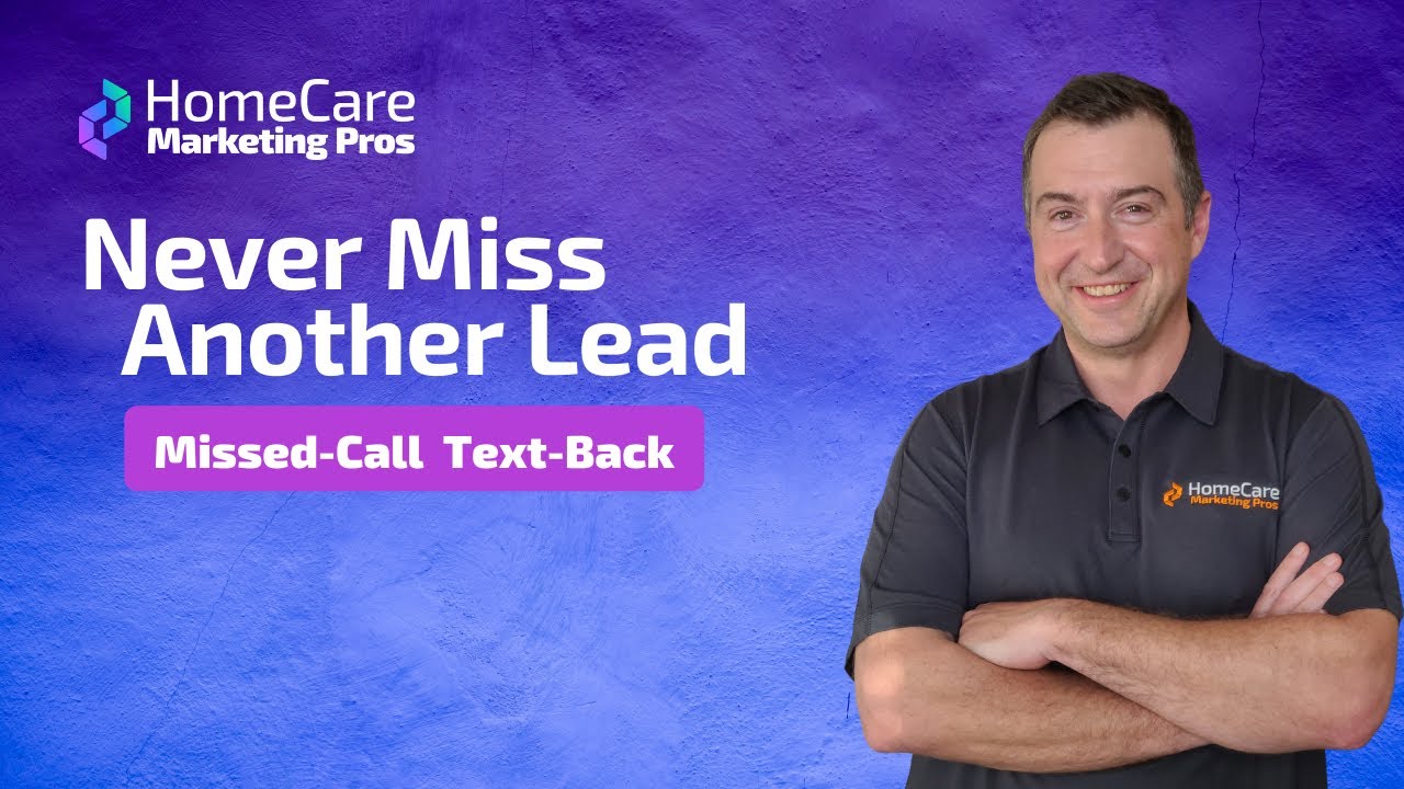 Never Miss Another Home Care Lead with Missed-Call Text-Back - YouTube