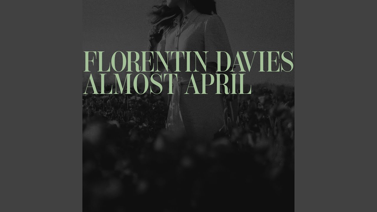Almost April - YouTube