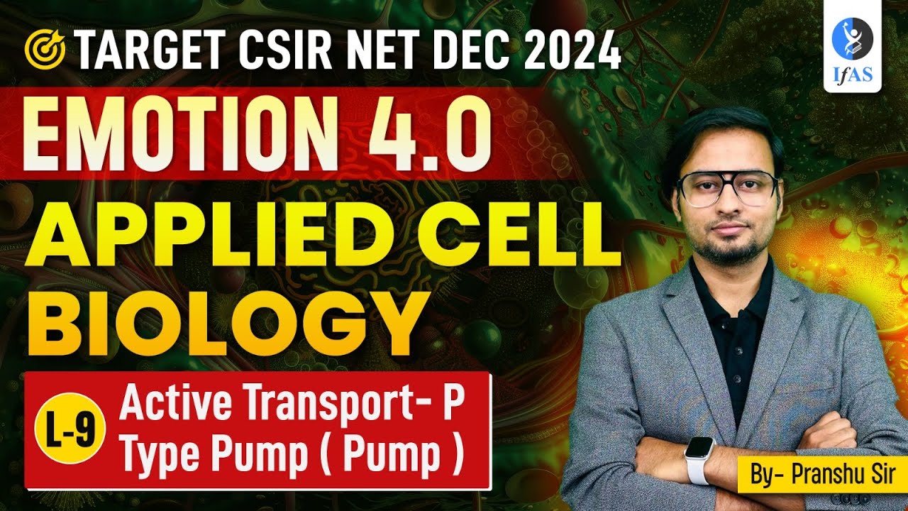 Active Transport-P Type Pump | Applied Cell Biology | CSIR NET Dec 2024 ...