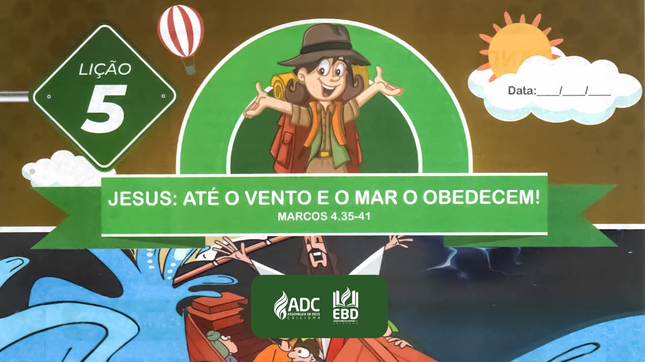 EBD Lição 05 | PRIMÁRIOS | Jesus: Até O Vento E O Mar O Obedecem. - YouTube