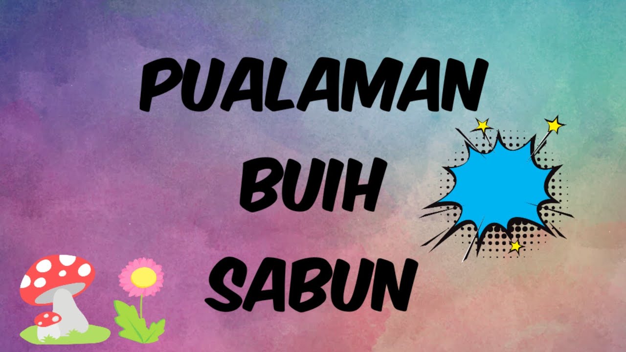 Pualaman buih sabun - YouTube