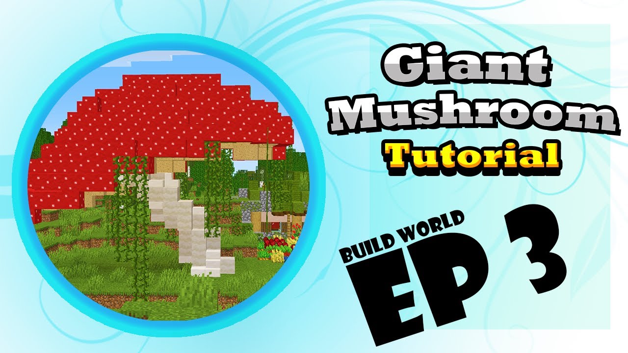 Giant Custom Mushroom Tutorial! Minecraft Build World Ep 3 - YouTube