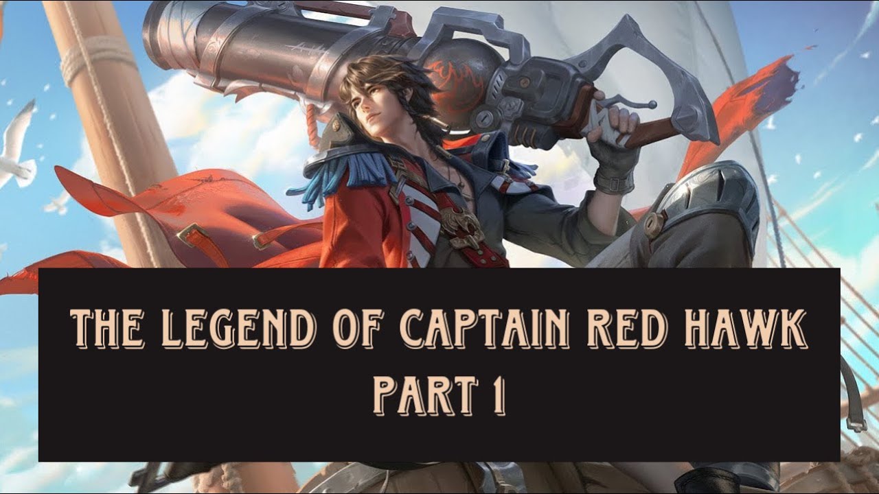 Honor of Kings - The Legend of Captain Red Hawk (1/4) | Alessio - YouTube