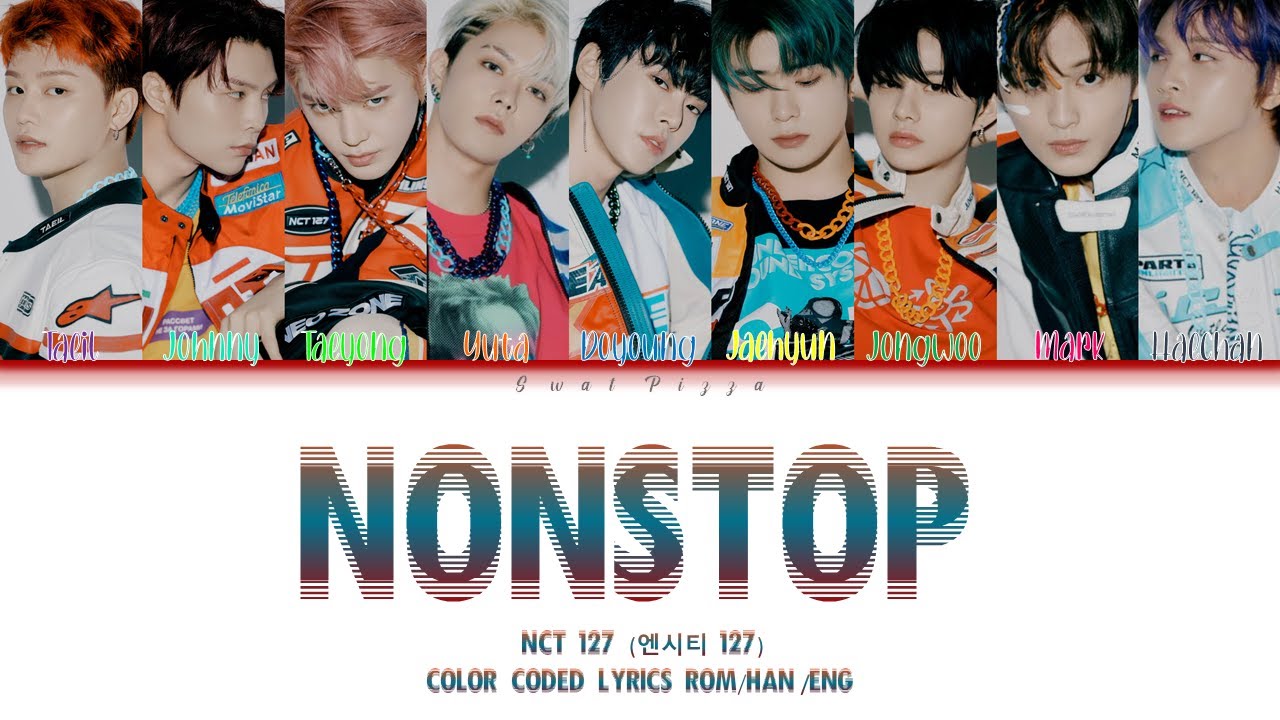 Nonstop - NCT 127 (엔시티 127) (Color Coded Lyrics Rom/Han/Eng) - YouTube