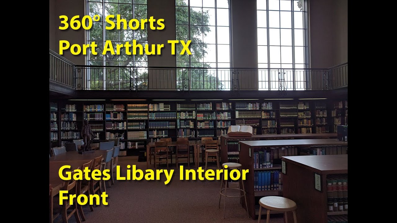 360° Shorts - Gates Library Interior Center. Port Arthur TX - YouTube