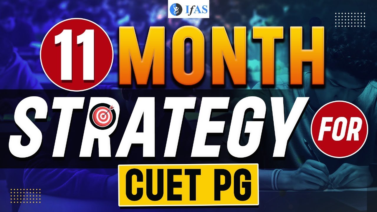 11 Months Strategy Session for CUET PG 2025 Exam | How To Crack CUET PG 2025 | CUET PG Exam ...