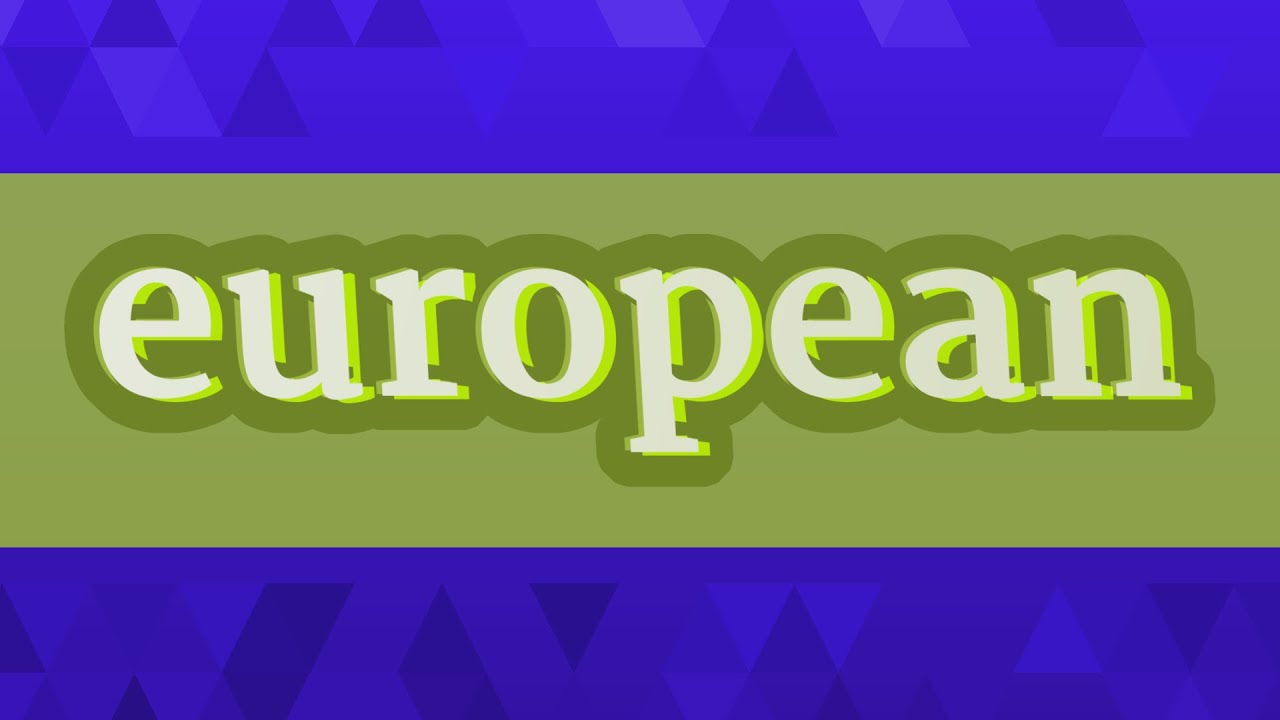 EUROPEAN pronunciation • How to pronounce EUROPEAN - YouTube