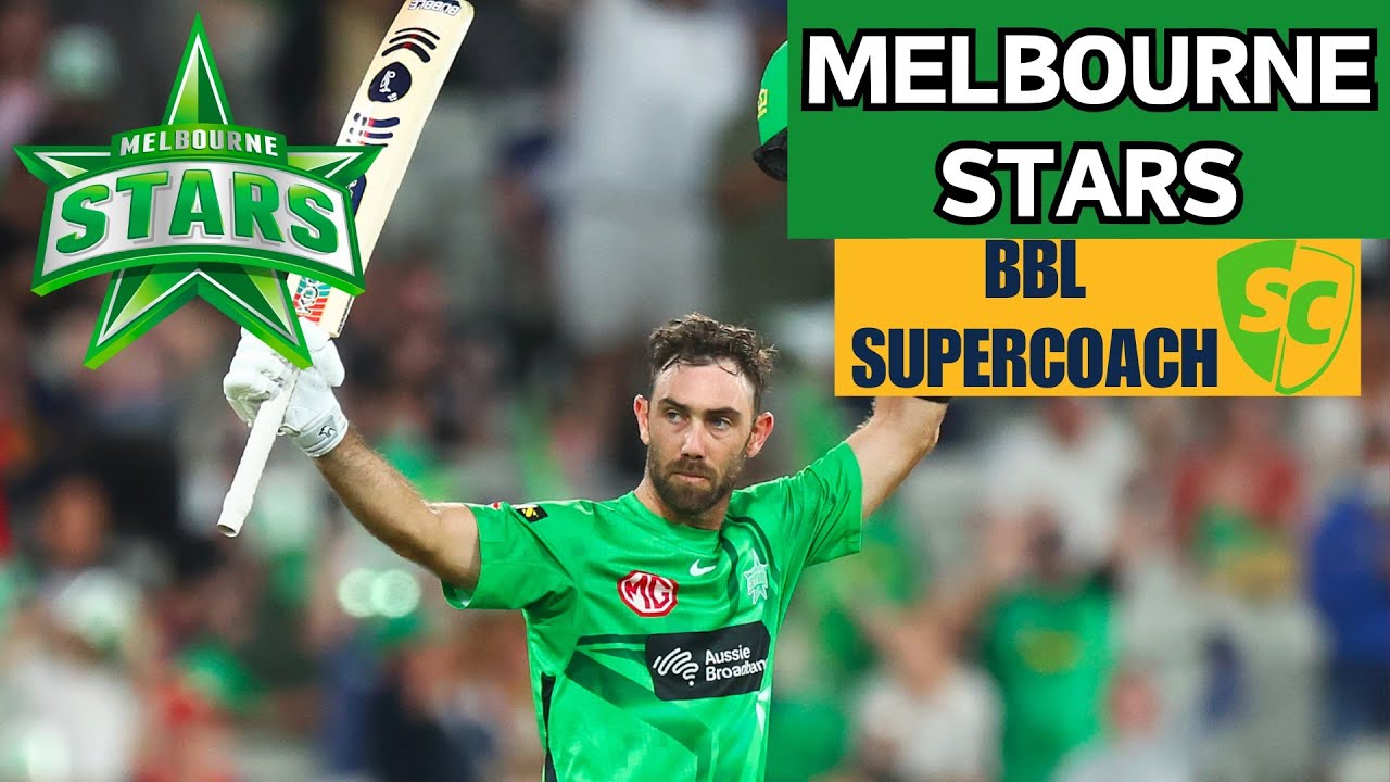 Melbourne Stars BBL SuperCoach Team Preview - YouTube