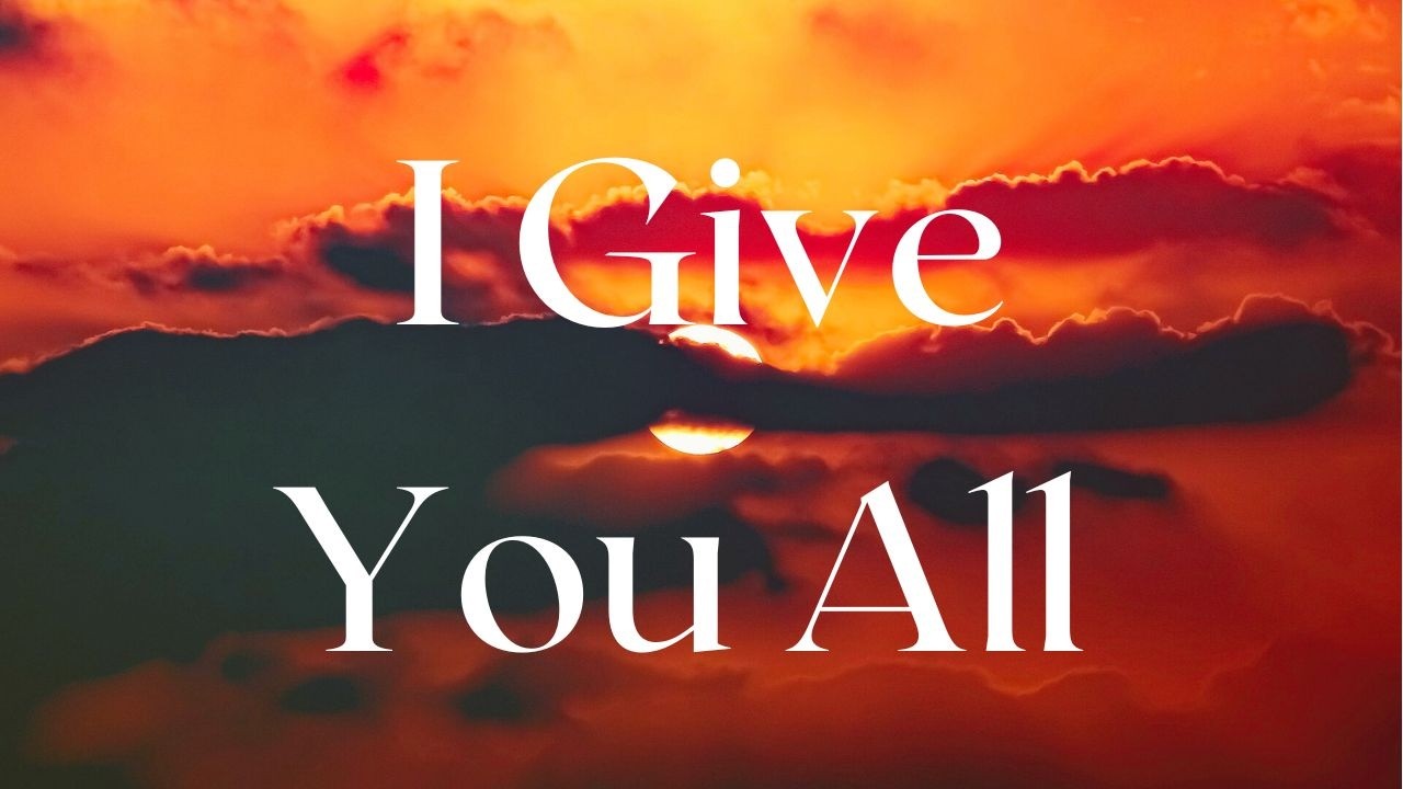 I Give You All My Heart@Mylovepoemsstories - YouTube