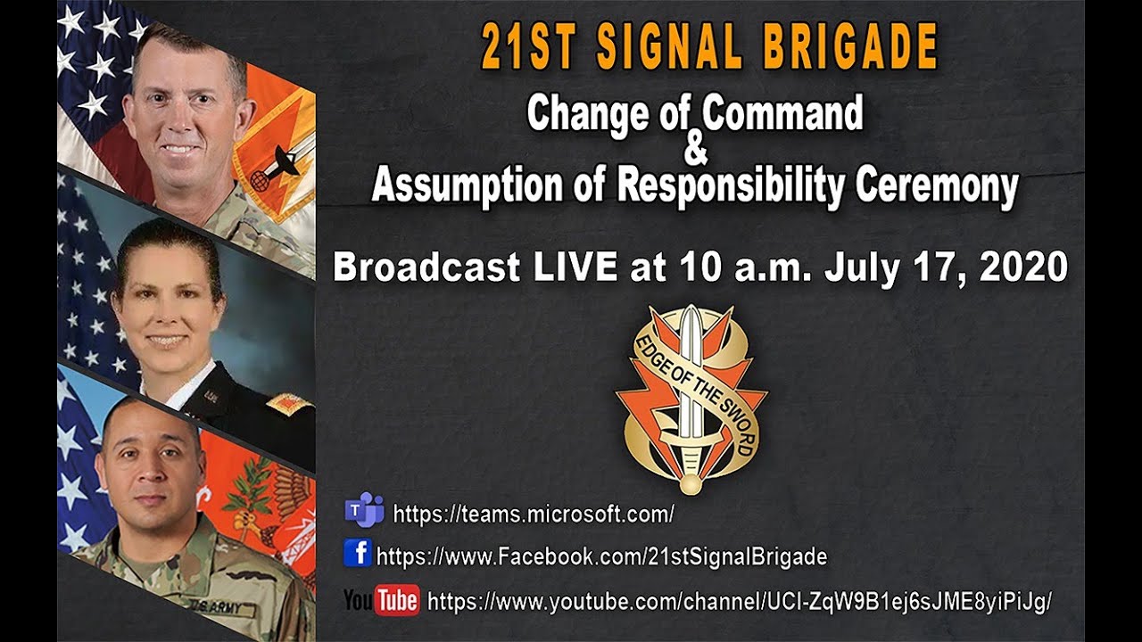 21st Signal Brigade Virtual Change of Command & Assumption of ...