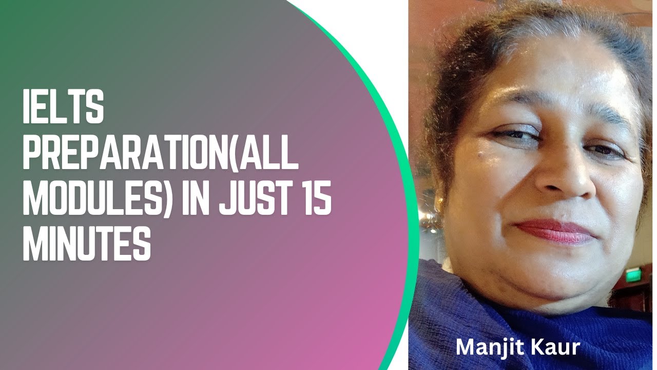 IELTS PREPARATION (ALL MODULES) IN JUST 15 MINUTES - YouTube