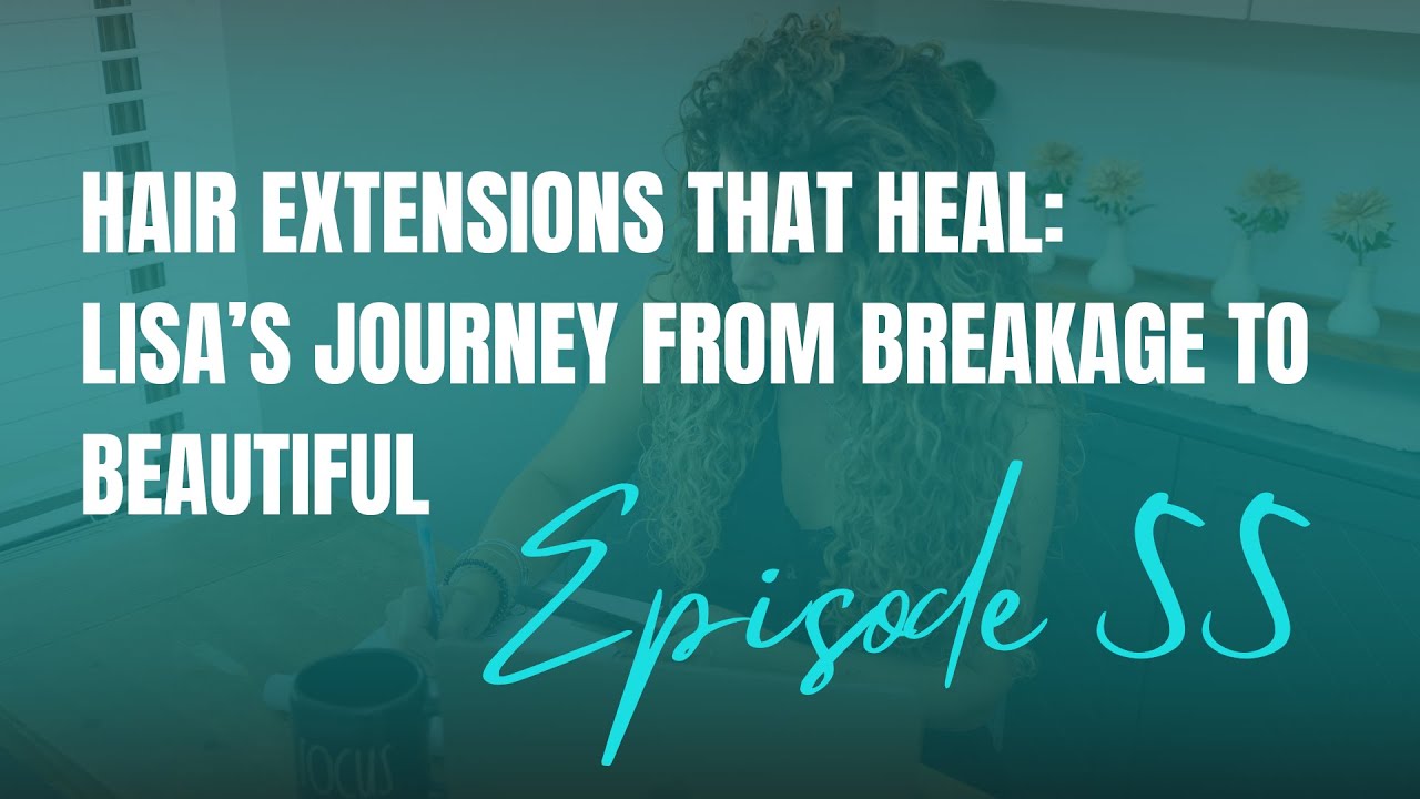 Hair Extensions That Heal: Lisa’s Journey from Breakage to Beautiful ...