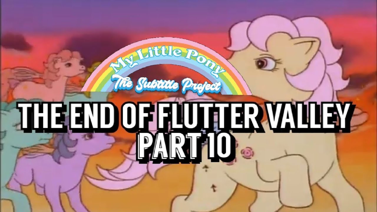 My Little Pony G1 S1 Ep10 - The End Of Flutter Valley Part 10 - YouTube