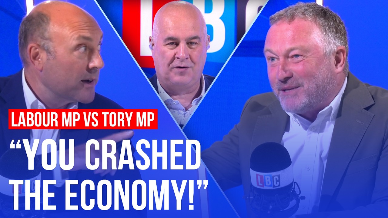 Who's done a worse job? Labour and Tory MPs go head-to-head | LBC - YouTube