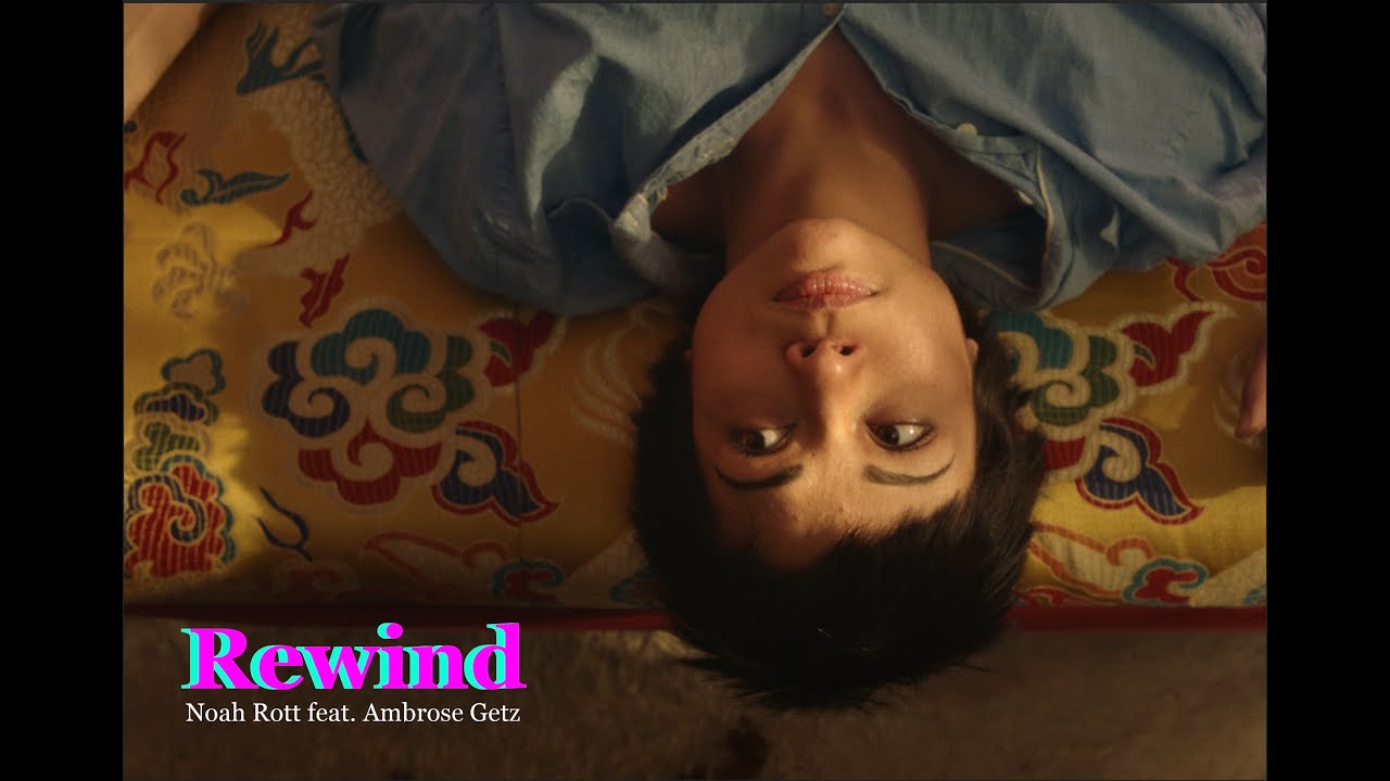 Noah Rott feat. Ambrose Getz: Rewind (Official Music Video) - YouTube