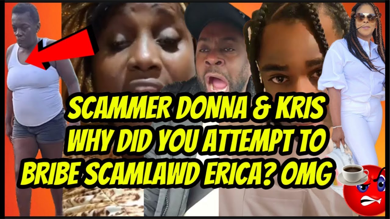 RUN COME! SC@MMER DONNA & KRIS WHY DID YOU ATTEMPT TO BR!BE SC@MLAWD ...