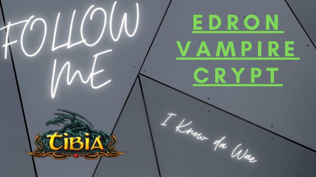 The way to Edron Vampire Crypt - TIBIA - Follow me! i'll help you ...