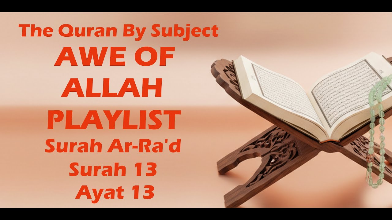 Quran By Subject, Awe Of Allah - Playlist, Surah Ar-Ra'd, Surah 13 ...