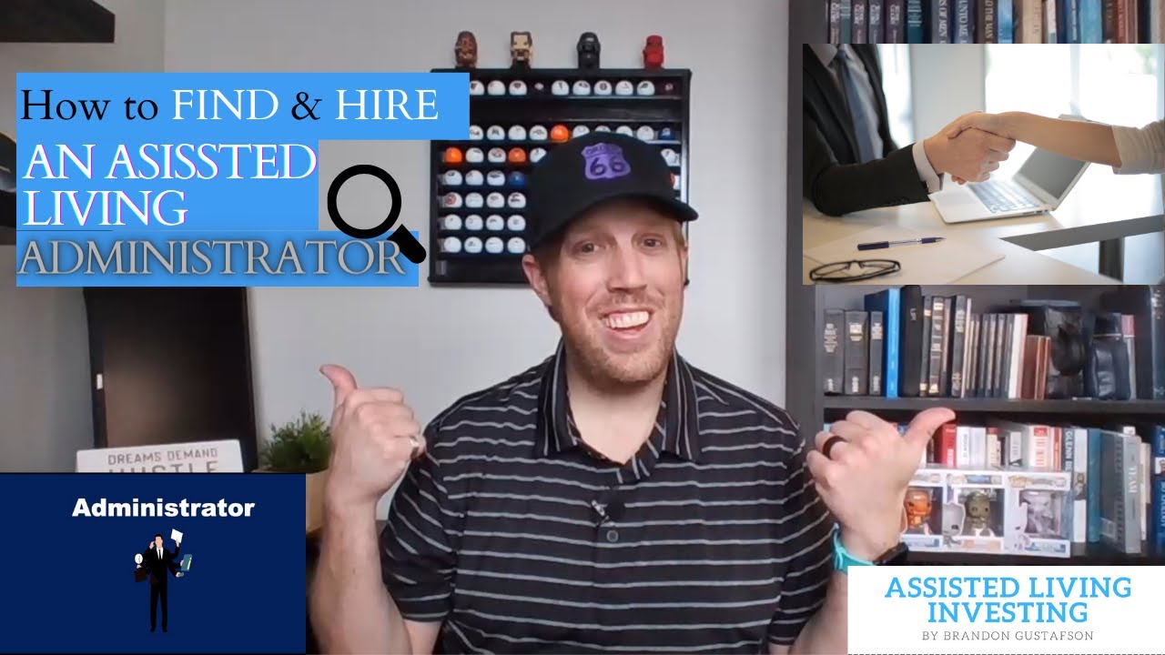 HOW DO I FIND & HIRE AN ASSISTED LIVING FACILITY ADMINISTRATOR ...
