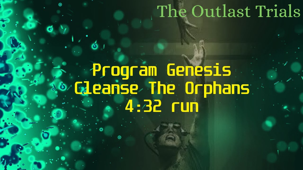 Program Genesis - Cleanse The Orphans - 4:32 run - YouTube