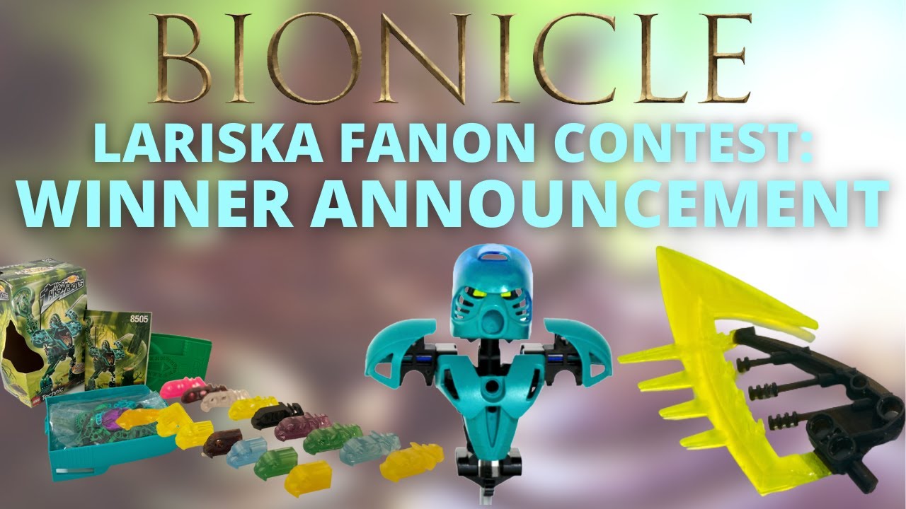 WINNERS ANNOUNCEMENT: Lariska Bionicle Fanon Contest, 42 Prizes! - YouTube
