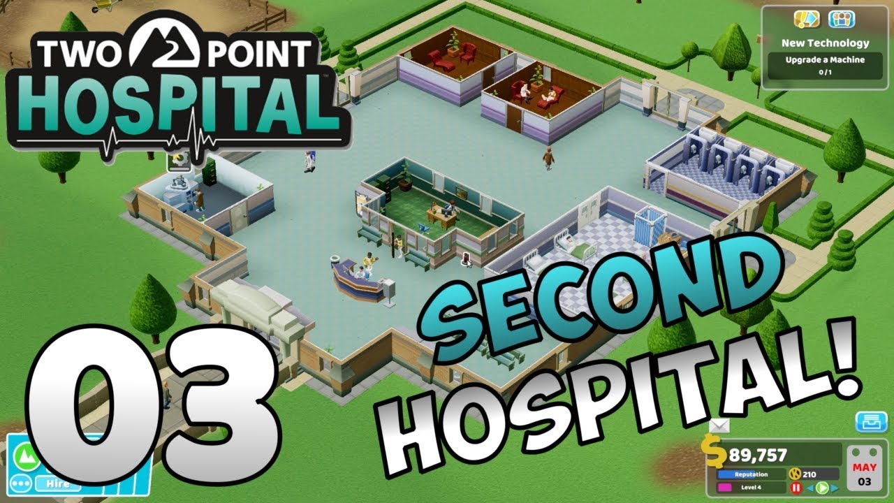 SECOND HOSPITAL! - Two Point Hospital - E03 - YouTube