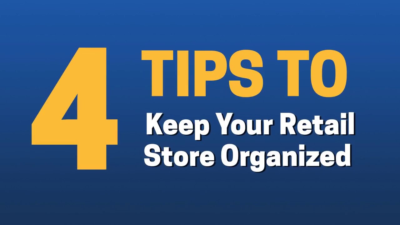 4 Tips To Keep Your Retail Store Organized - YouTube